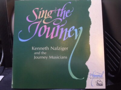 KENNETH NAFZIGER AND THE JOURNEY MUSICIANS - SING THE JOURNEY (CD) | eBay