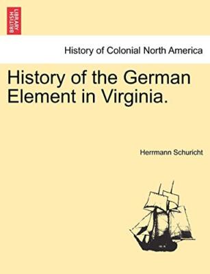 History of the German Element in Virginia. 9781241467913 | eBay