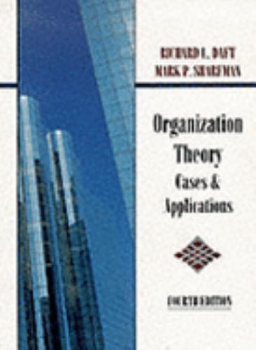 Organizational Theory : Cases and Applications by Mark P. Sharfman and ...