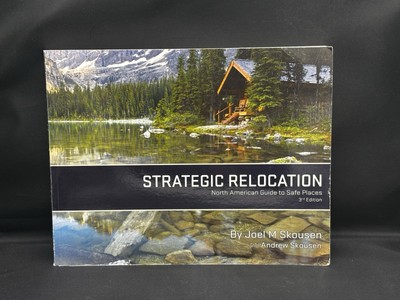 Strategic Relocation: North American Guide to Safe Places, 3rd Edition ...