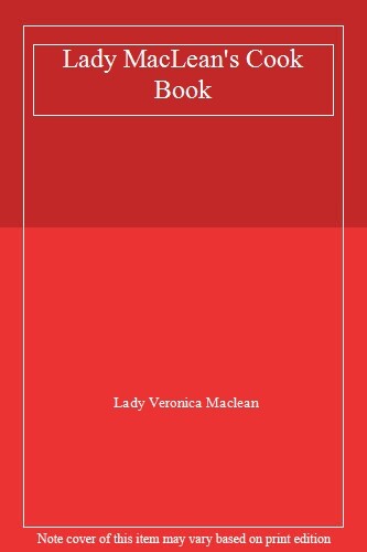 Lady MacLean's Cook Book By Lady Veronica Maclean | eBay