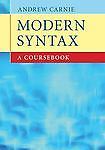 Modern Syntax : A Coursebook by Andrew Carnie (2011, Trade Paperback ...