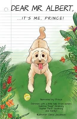 Dear Mr. Albert, ...It's Me, Prince! by Ginsburg, Sophie Paris ...