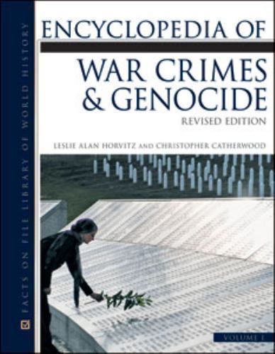 Encyclopedia of War Crimes and Genocide (2 Vols) by Leslie Alan Horvitz ...
