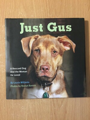 Just Gus by Laurie Williams (2006 Hardcover) 9780975561812| eBay