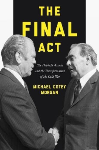 Michael Cotey Morgan The Final Act (Relié) America in the World | eBay