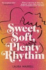 Sweet, Soft, Plenty Rhythm By Laura Warrell | eBay