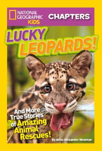 Aline Alexander Newman National Geographic Kids Chapters: Lucky ...