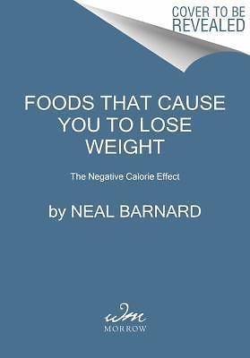 Foods That Cause You to Lose Weight: The Negative Calorie Effect ...