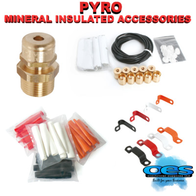 PYRO MINERAL INSULATED ACCESSORIES CABLE CLIPS GLANDS SHROUDS POTS ...