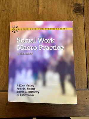 Social Work Macro Practice by Peter Kettner, F. Ellen Netting, Steve ...