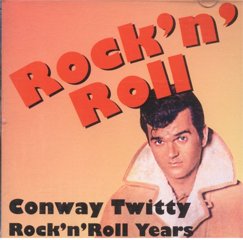 Conway Twitty - Rock 'N' Roll With Conway Twitty CD | eBay