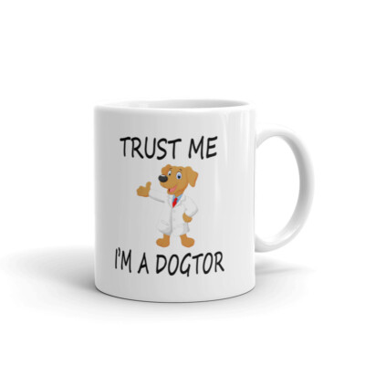 Trust Me I'm A Dogtor Funny Coffee Tea Ceramic Mug Office Work Cup Gift ...