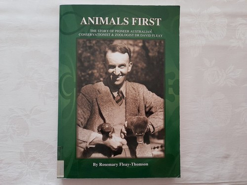 ANIMALS FIRST The Story of Australian Conservationist & Zoologist DR ...