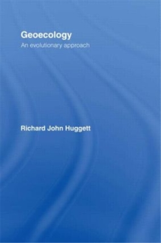 Richard Huggett Geoecology: An Evolutionary Approach (Paperback ...