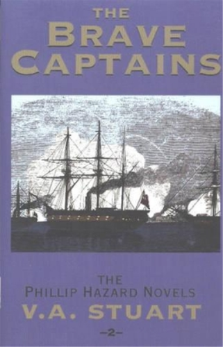 V. A. Stuart The Brave Captains (Poche) Phillip Hazard Novels ...