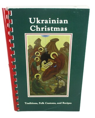 Ukrainian Christmas Traditions Folk Customs Recipes Cookbook Ukraine ...
