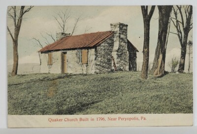 PA Peryopolis Pennsylvania Quaker Church Built in 1796 c1910 Postcard ...