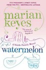 Watermelon: A Walsh Family Novel - Paperback By Keyes, Marian - GOOD | eBay
