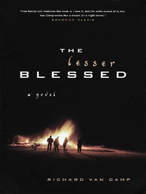 Lesser Blessed by Richard Van Camp (2004, Trade Paperback) for sale ...