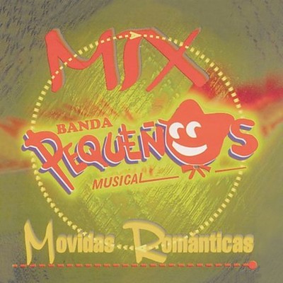 Banda Peque os Music - Mix Movidas Romanticas [New CD] Alliance MOD ...