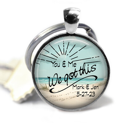 Personalized Names Date You & Me We Got This Key Chain Ring Wedding ...