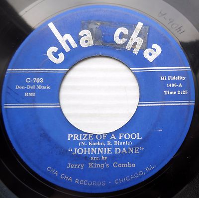 JOHNNY DANE rock'n'roll 45 PRIZE OF A FOOL b/w GIVE ME A CHANCE vg+ ...