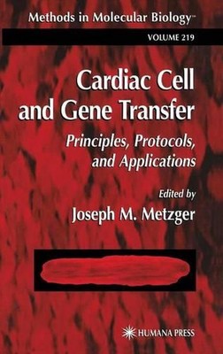 Cardiac Cell and Gene Transfer: Principles, Protocols, and Applications ...