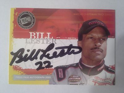 2005 Press Pass BILL LESTER #22 Toyota On Card Autograph Craftsman ...