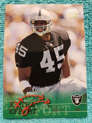 1995 FLEER ULTRA EXTRA ERIC BALL EXTRA EFFORT #538 LOS ANGELES RAIDERS ...