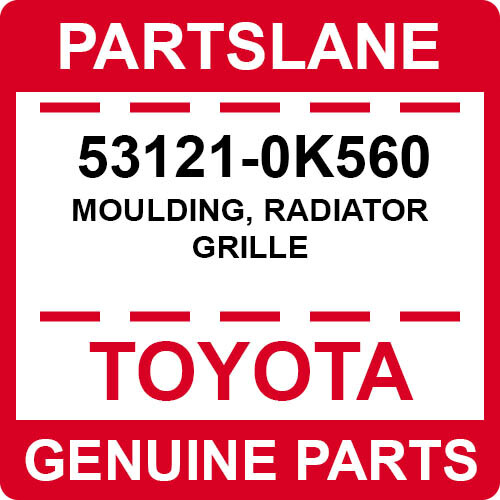 53121-0K560 Toyota OEM Genuine MOULDING, RADIATOR GRILLE | eBay