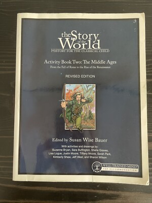 Story of the World Ser.: The Story of the World: History for the ...