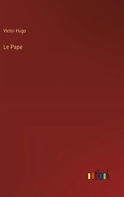 Le Pape by Victor Hugo Hardcover Book | eBay Australia