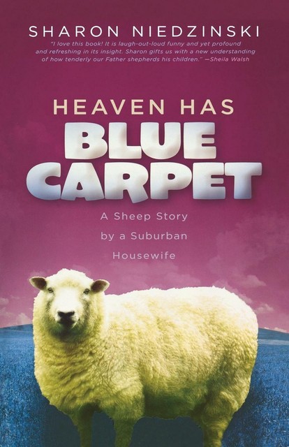 Heaven Has Blue Carpet von Sharon Stark Niedzinski (2008, Taschenbuch ...