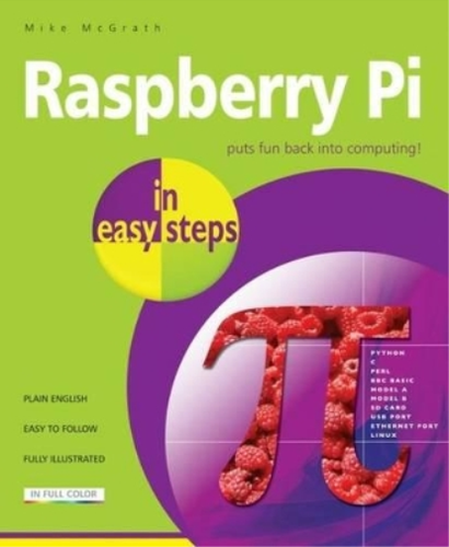 Mike McGrath Raspberry Pi in Easy Steps (Poche) 9781840785814 | eBay