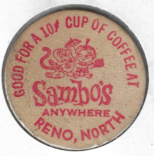 Sambo's Anywhere, Reno, North, Nevada, 10¢ Cup of Coffee, Token, Wooden ...