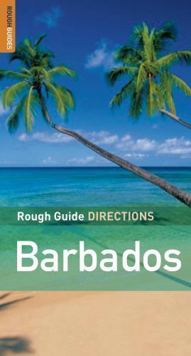 Rough Guide Directions to Barbados by Adam Vaitilingham, Ross Velton ...