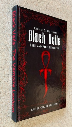 Father SEBASTIAAN -- Black Veils Vampire Lexicon Outer Court Edition HC ...
