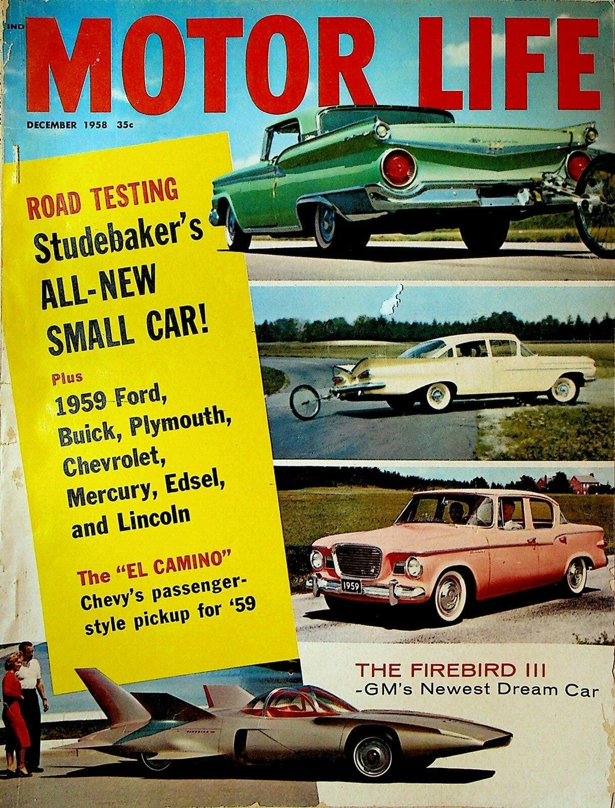 Motor Life Magazine December 1958 El Camino Studebaker Firebird III ...