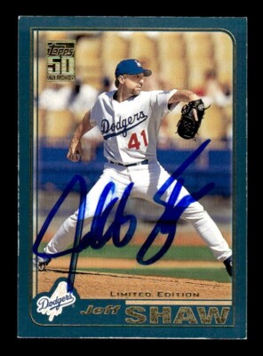 JEFF SHAW SIGNED 2001 TOPPS BASEBALL #464 LOS ANGELES DODGERS ON-CARD ...