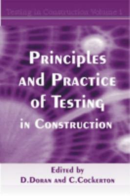 Principles and Practice of Testing in Construction : Vol 1 Testing in ...