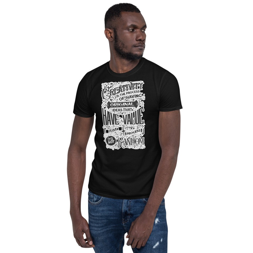 CREATIVITY HAS VALUE, BE CREATIVE STATEMENT GRAPHIC Short-Sleeve Unisex ...