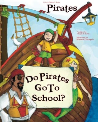 "Do Pirates Go To School?", Cobb, Daryl K 9780578055350| eBay