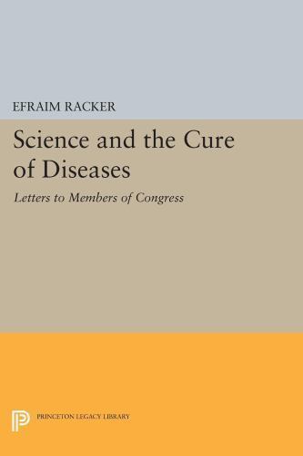 Princeton Legacy Library: Science and the Cure of Diseases : Letters to ...