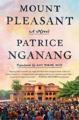 Patrice Nganang; Translated from the Fren Mount Pleasant (Paperback ...