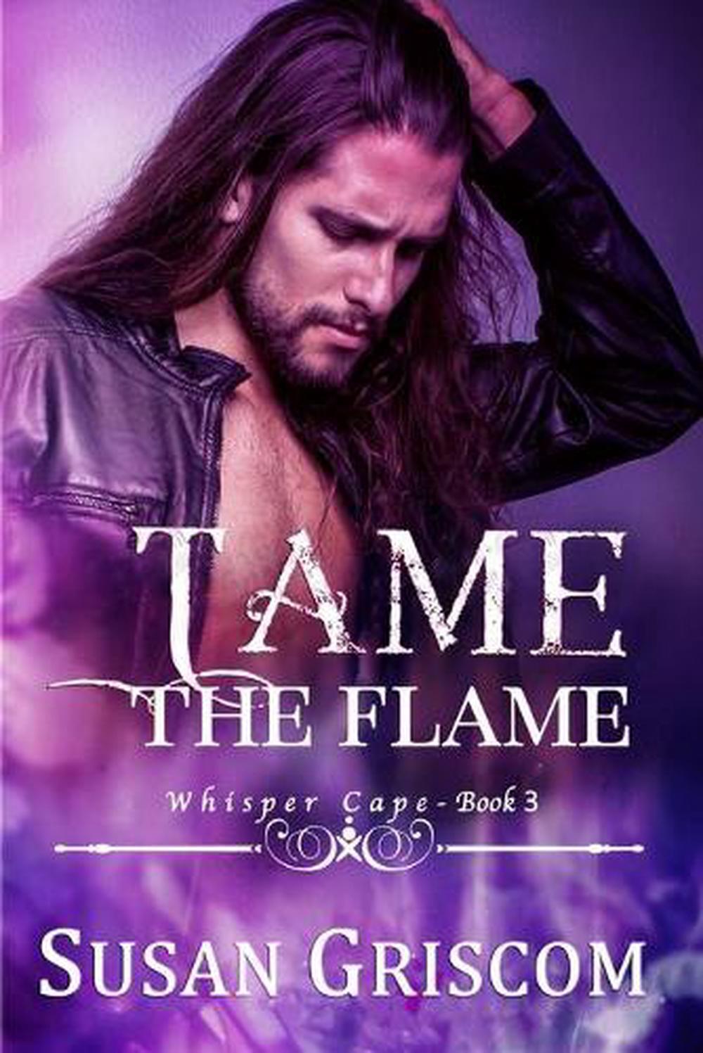 Tame the Flame by Susan Griscom (English) Paperback Book 9781976580789 ...