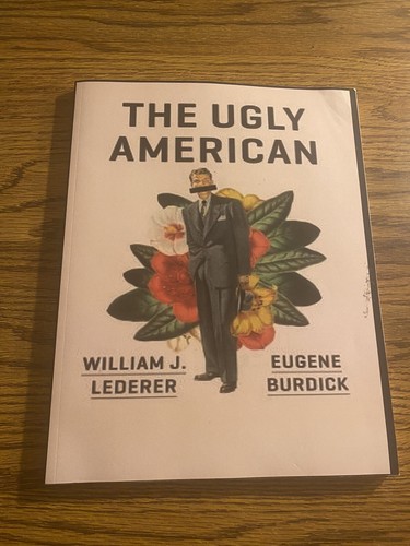 The Ugly American By William J Lederer And Eugene Burdick. NEW. Free ...