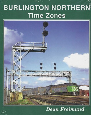 BURLINGTON NORTHERN TIME ZONES: East to West across three time zones ...