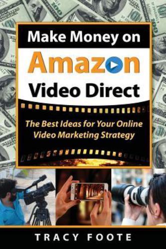 Make Money on Amazon Video Direct : The Best Ideas for Your Online ...