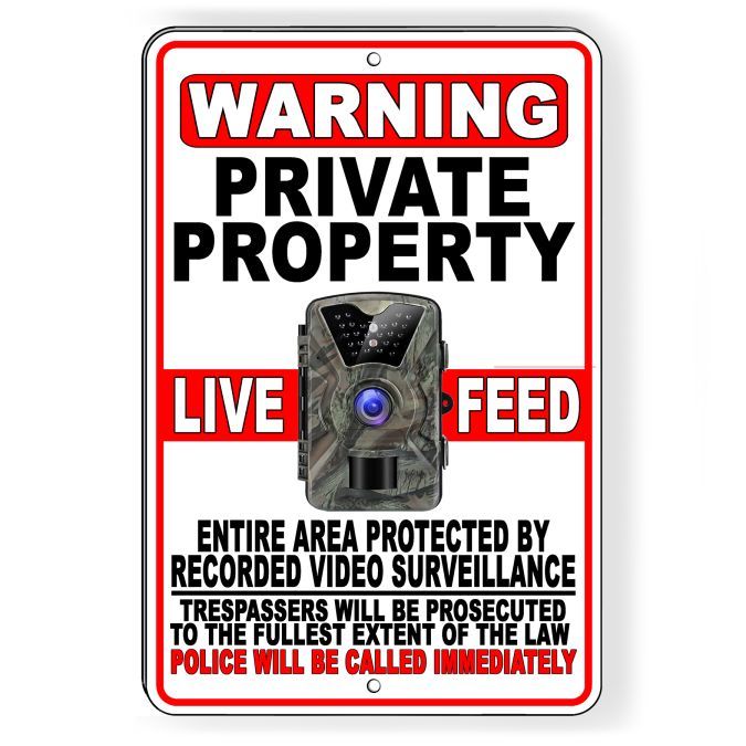 Private Property Trail Camera LIVE FEED Video Recording Metal Sign 5 ...